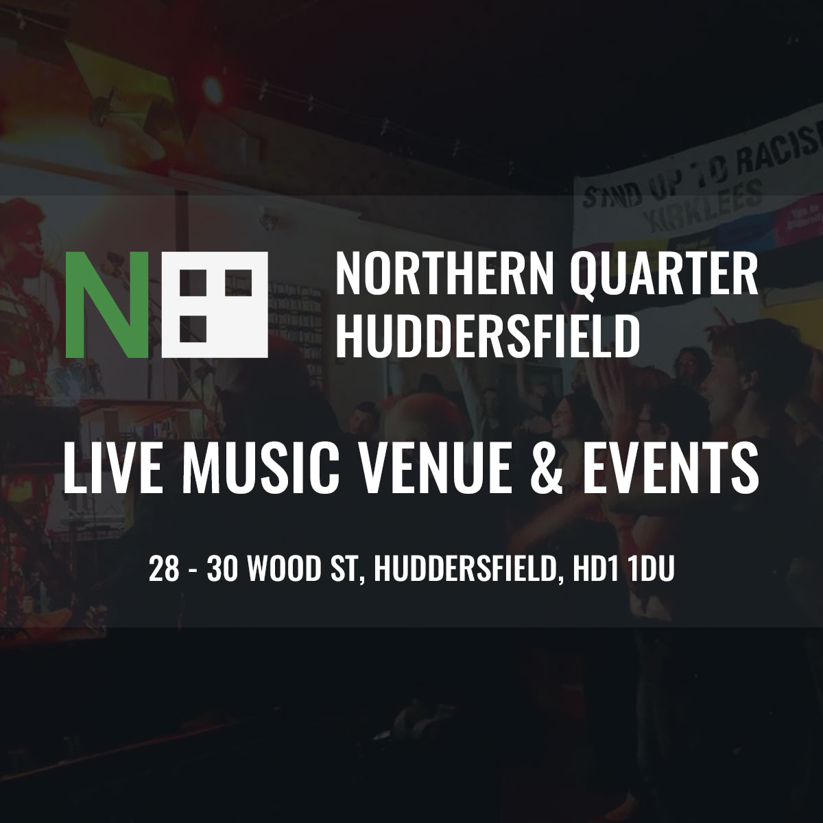 Northern Quarter Huddersfield | Live Music Venue & Events